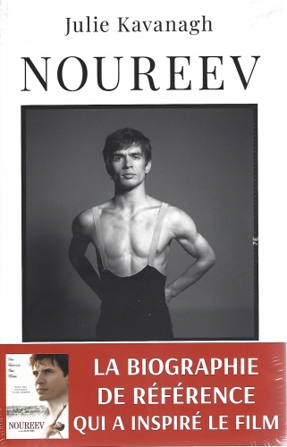 RUDOLF NOUREEV, UNE VIE, par Julie Kavanagh | Ardenne Web