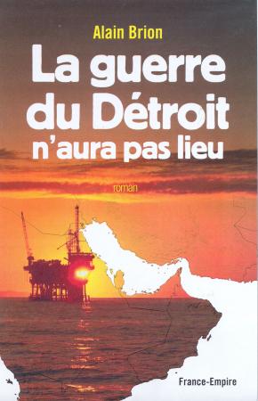 La Guerre du Détroit n’aura pas lieu de Alain Brion – Editions France ...